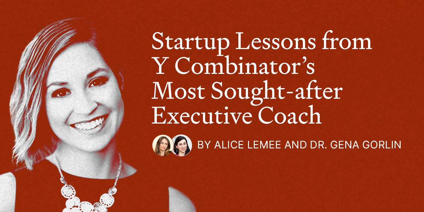 Startup Lessons From Y Combinator’s Most Sought-after Executive Coach