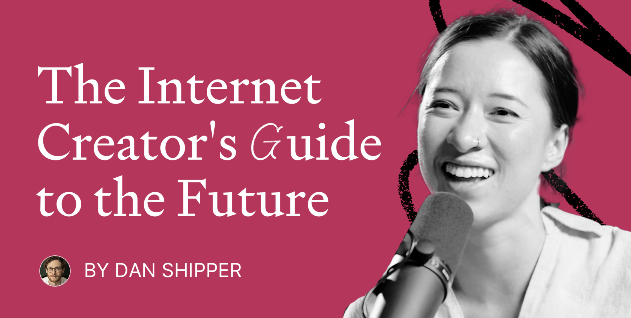 🎧 The Internet Creator's Guide to the Future