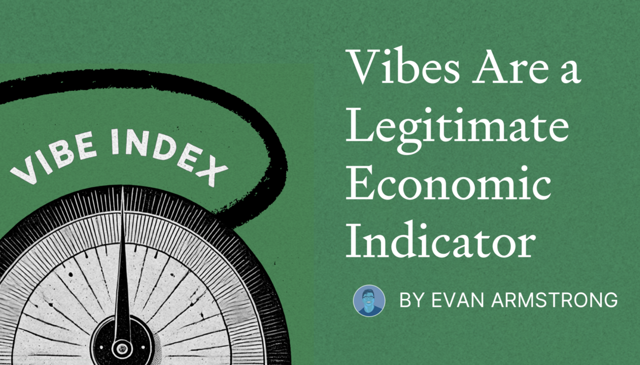 Vibes Are a Legitimate Economic Indicator